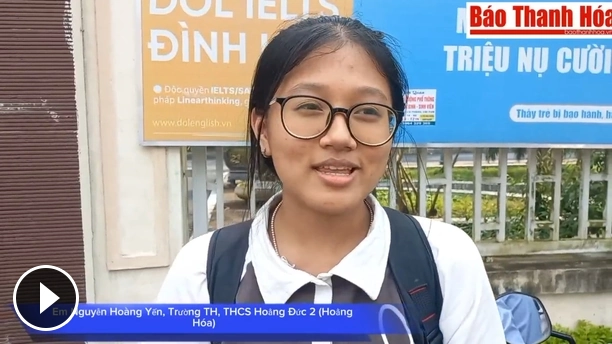 Kỳ thi vào lớp 10 Trường THPT chuyên Lam Sơn: Đề thi chung môn Tiếng Anh không khó