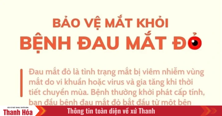 Bảo vệ mắt khỏi bệnh đau mắt đỏ