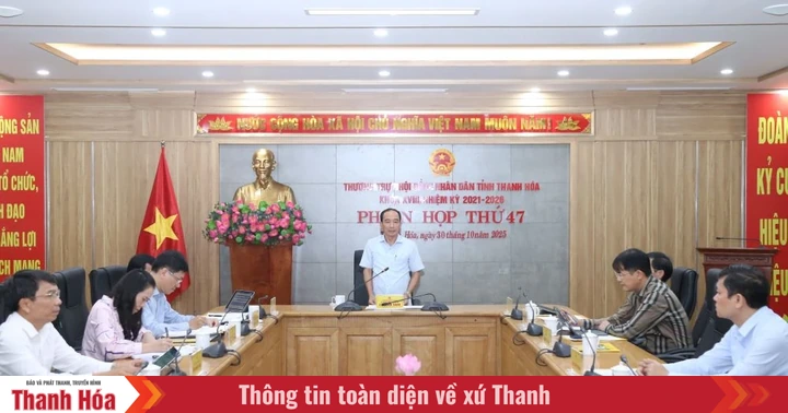 Phiên họp thứ 47, Thường trực HĐND tỉnh Thanh Hóa khóa XVIII, nhiệm kỳ ...